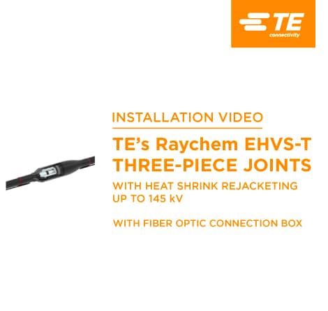 TE Raychem EHVS-T 安装视频 | TE Connectivity
