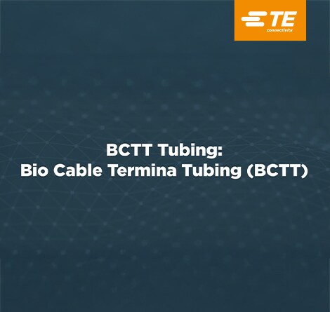 Bio Cable Terminal Tubing Video | TE Connectivity